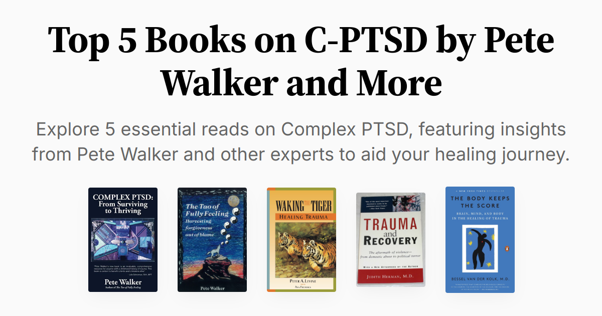 Top 5 Books on C-PTSD by Pete Walker and More | Summary & Audio