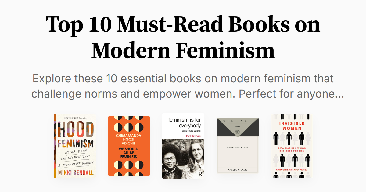 Top 10 Must-Read Books on Modern Feminism | Summaries & Audio