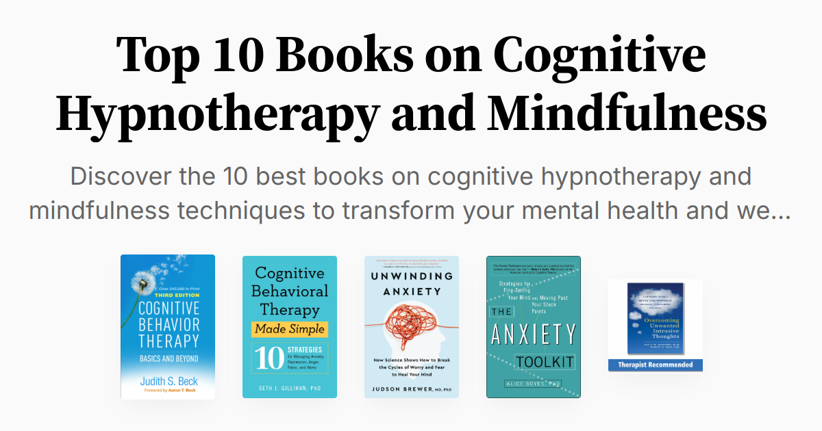 Top 10 Books on Cognitive Hypnotherapy and Mindfulness | Summary & Audio