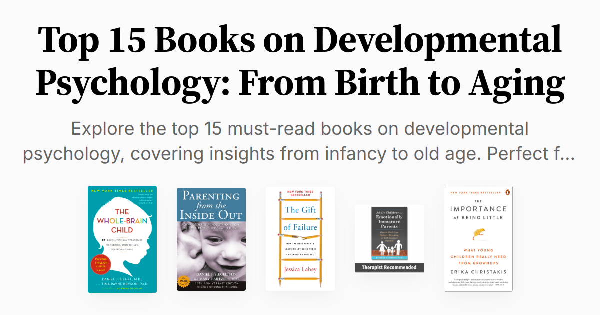 Top 15 Books on Developmental Psychology: From Birth to Aging | Summary ...