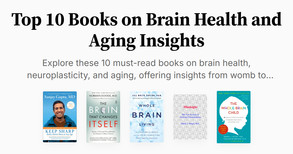 Top 10 Books on Brain Health and Aging Insights | Summary & Audio