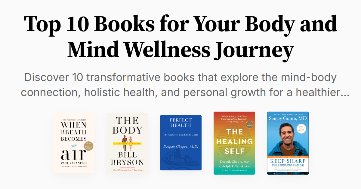 Top 10 Books for Your Body and Mind Wellness Journey | Summary & Audio