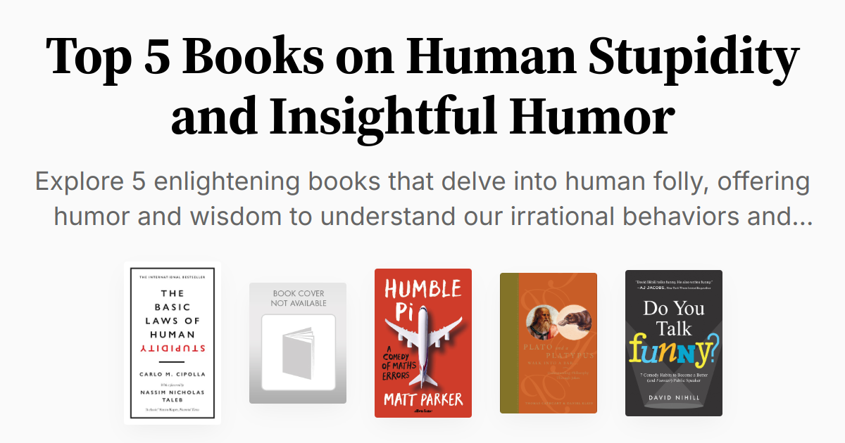 Top 5 Books on Human Stupidity and Insightful Humor | Summaries & Audio