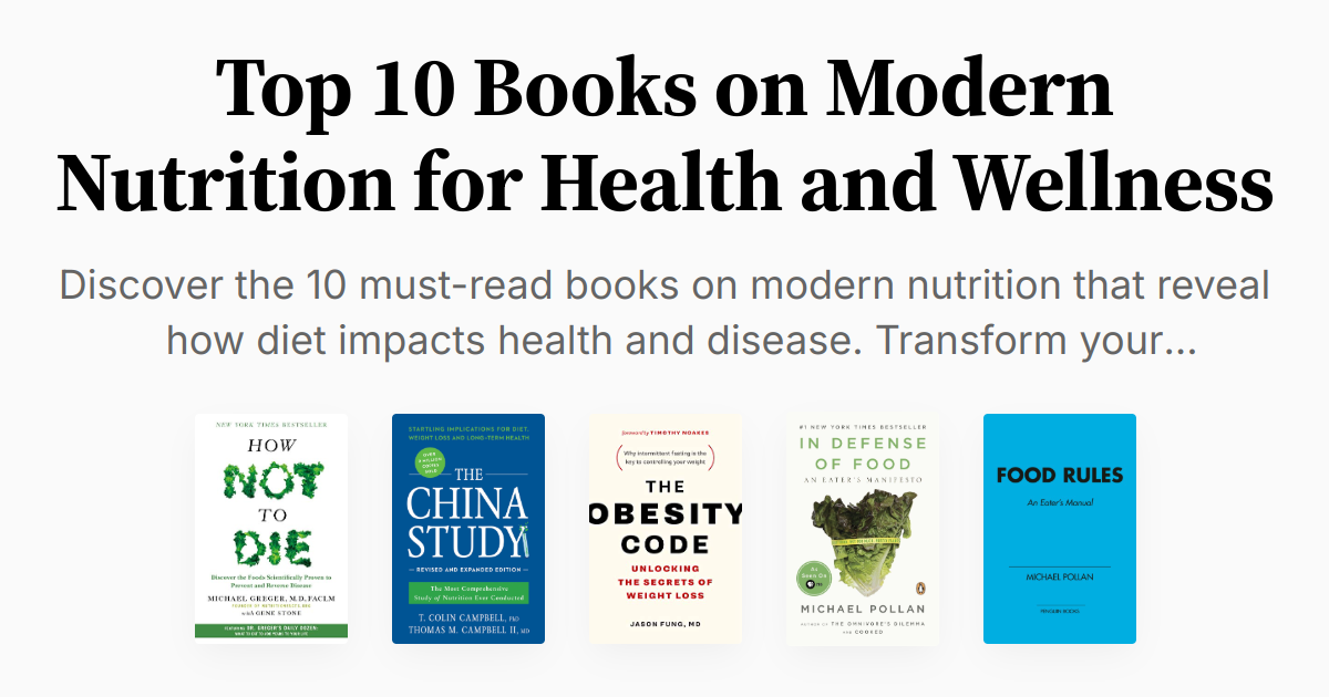 Top 10 Books on Modern Nutrition for Health and Wellness | Summary & Audio