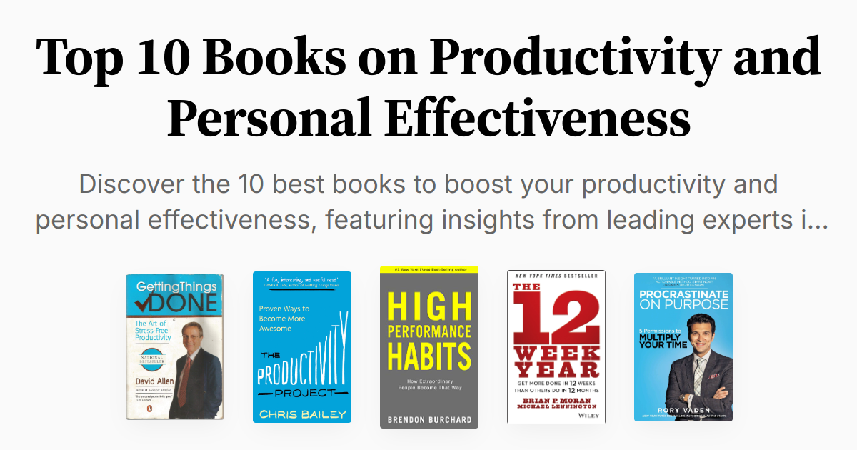 Top 10 Books on Productivity and Personal Effectiveness | Summary & Audio