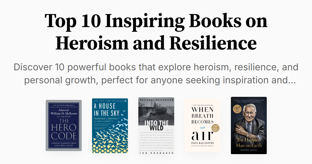 Top 10 Inspiring Books on Heroism and Resilience | Summary & Audio