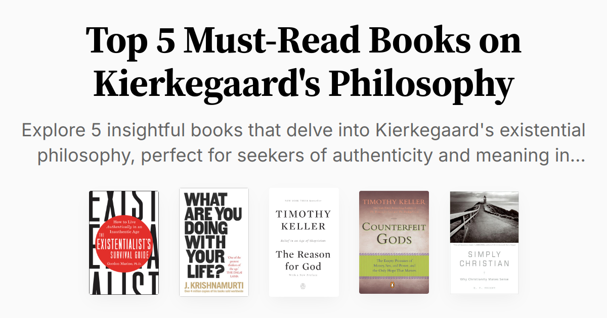 Top 5 Must-Read Books on Kierkegaard's Philosophy | Summaries & Audio
