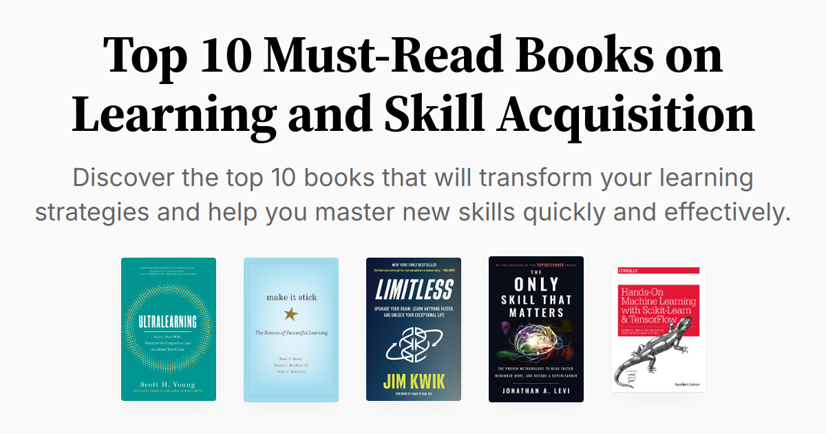 Top 10 Must-Read Books on Learning and Skill Acquisition | Summary & Audio