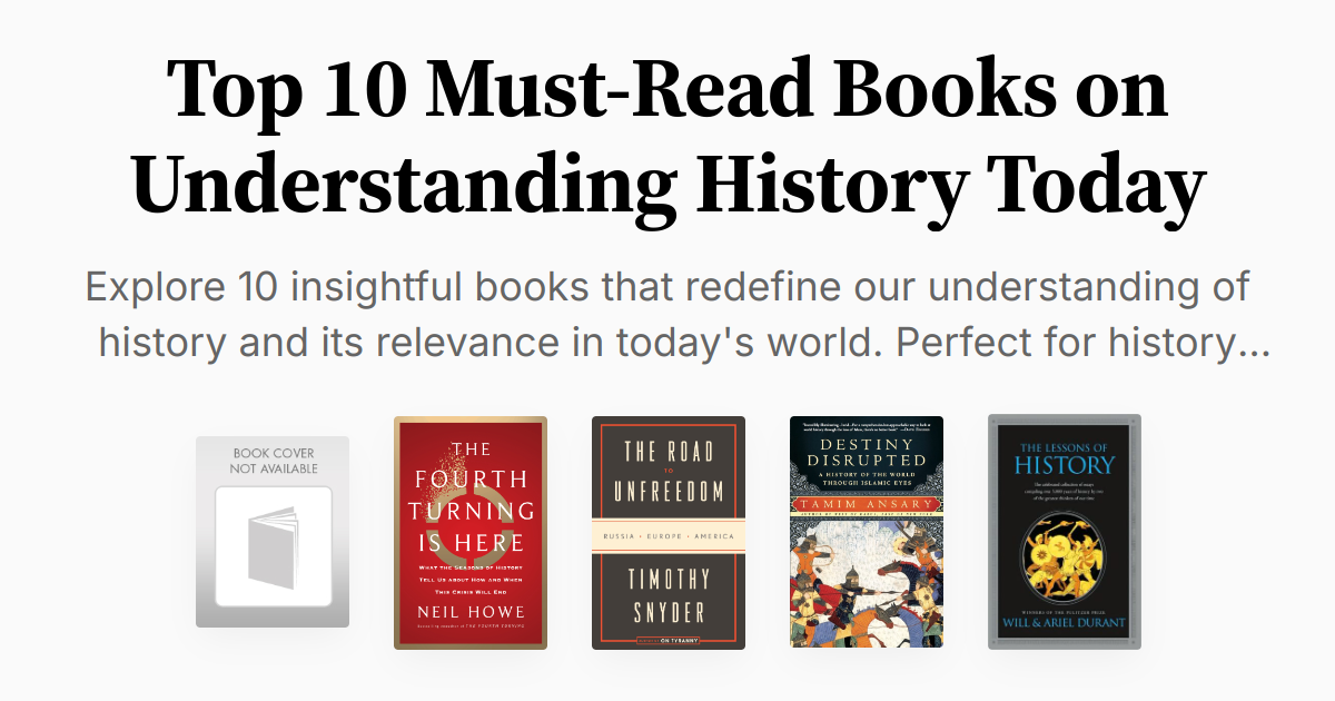 Top 10 Must-Read Books on Understanding History Today | Summary & Audio