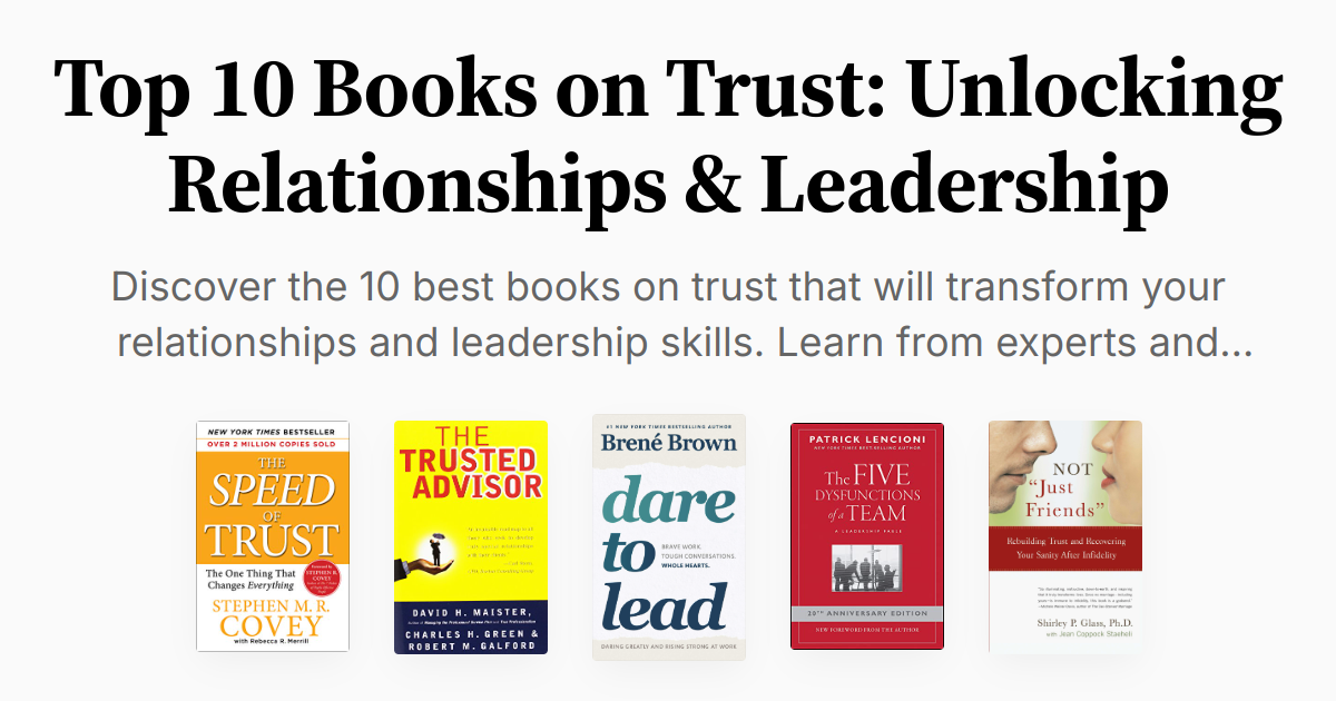 Top 10 Books on Trust: Unlocking Relationships & Leadership | Summary ...