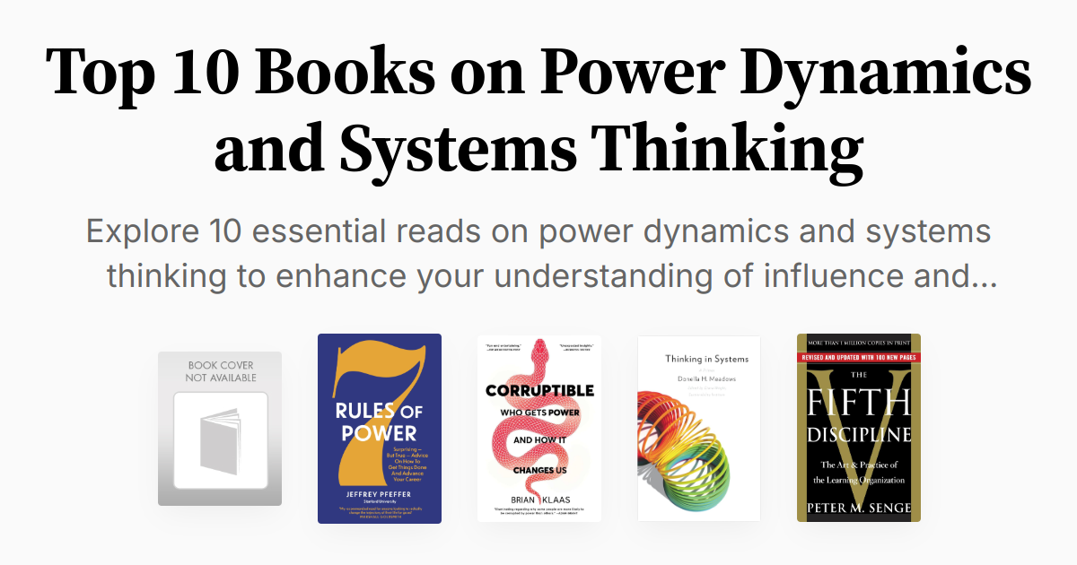Top 10 Books on Power Dynamics and Systems Thinking | Summary & Audio