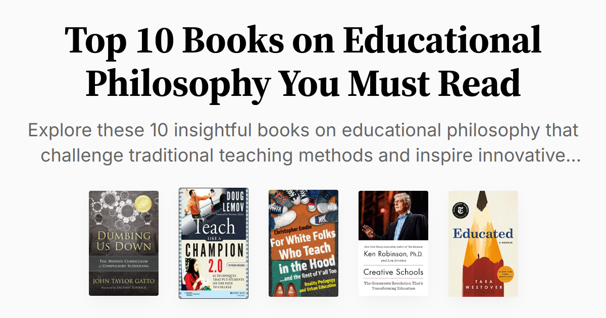 Top 10 Books on Educational Philosophy You Must Read | Summaries & Audio