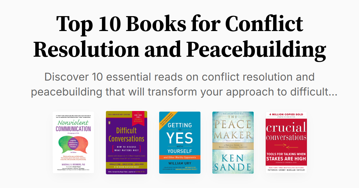 Top 10 Books for Conflict Resolution and Peacebuilding | Summaries & Audio
