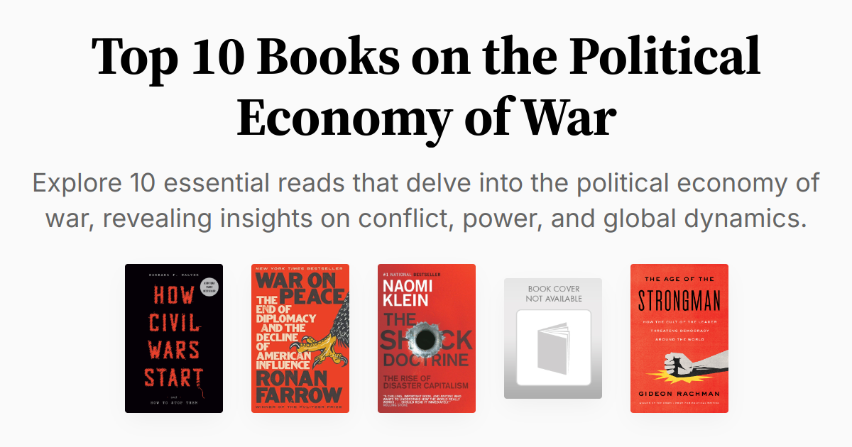Top 10 Books on the Political Economy of War | Summary & Audio