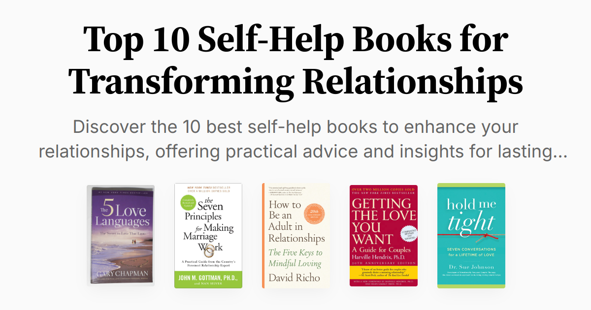 Top 10 Self-Help Books for Transforming Relationships | Summary & Audio