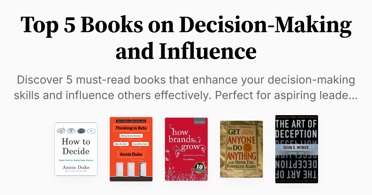 Top 5 Books on Decision-Making and Influence | Summary & Audio