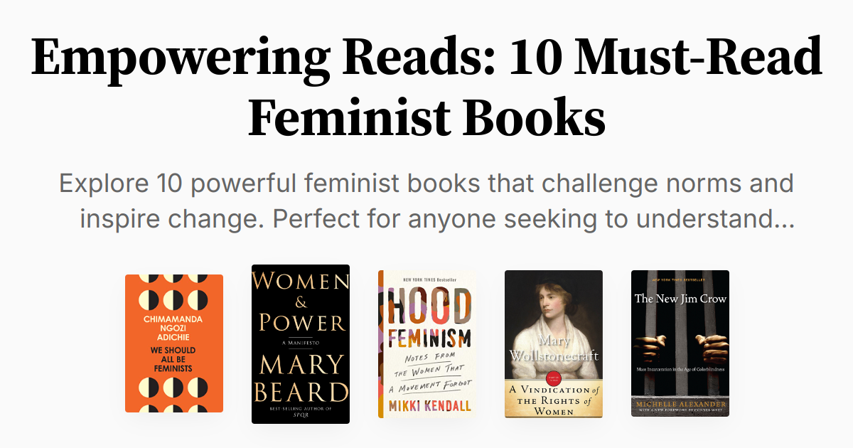 Empowering Reads: 10 Must-Read Feminist Books | Summary & Audio