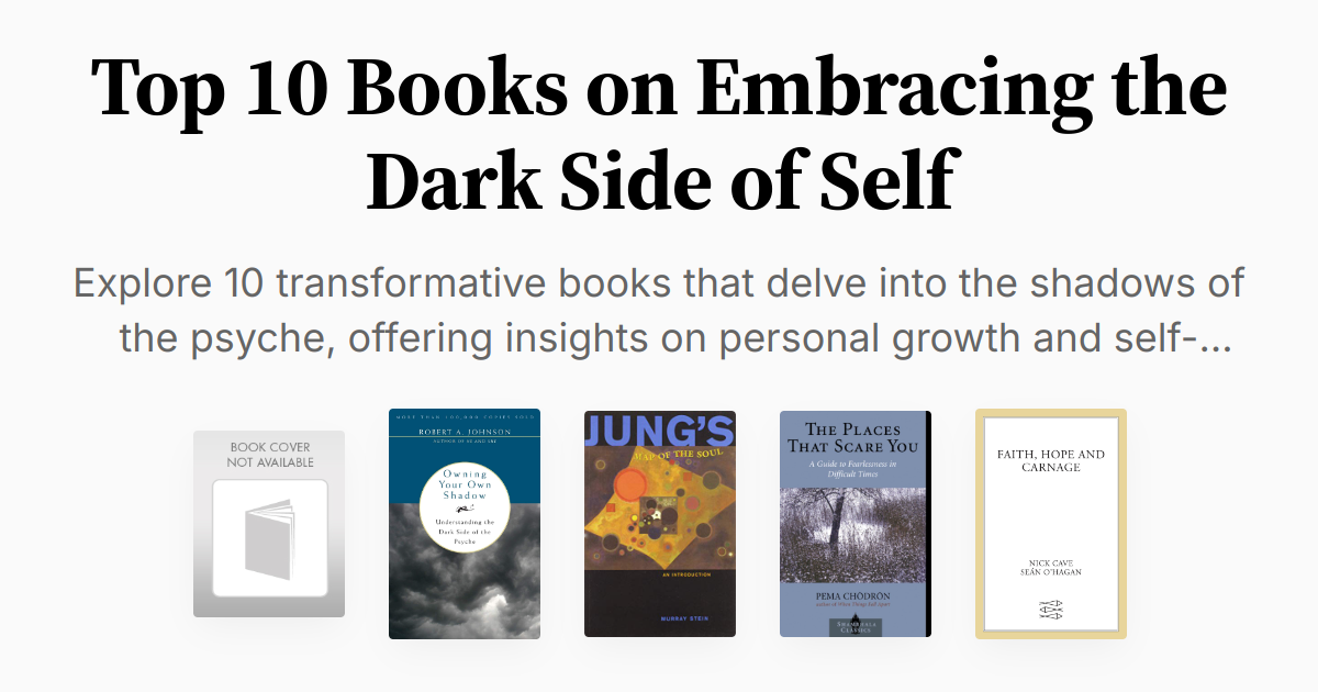 Top 10 Books on Embracing the Dark Side of Self | Summary & Audio