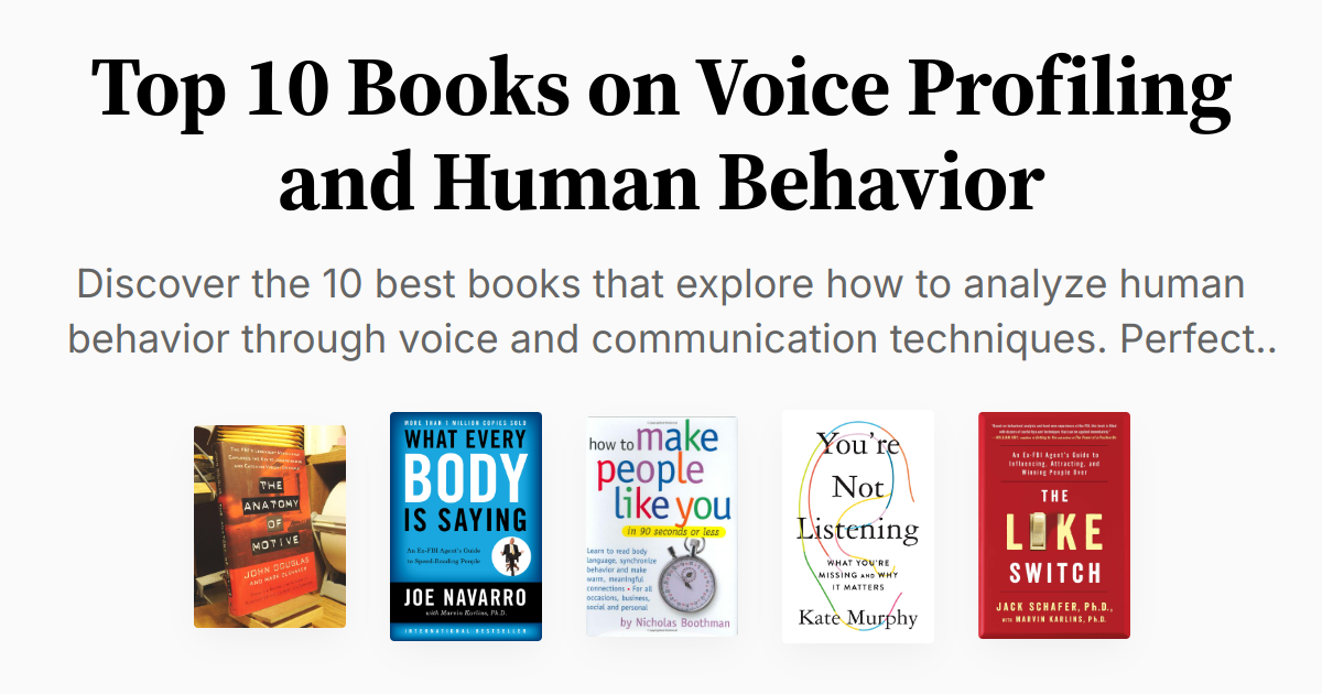 Top 10 Books on Voice Profiling and Human Behavior | Summary & Audio