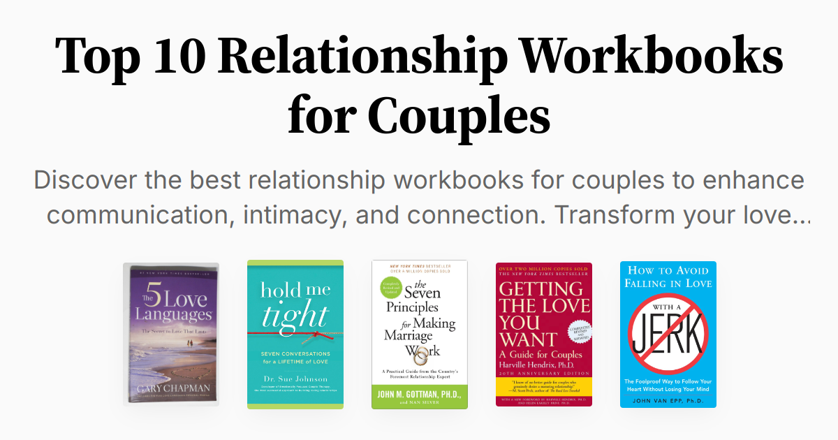 Top 10 Relationship Workbooks for Couples | Summary & Audio