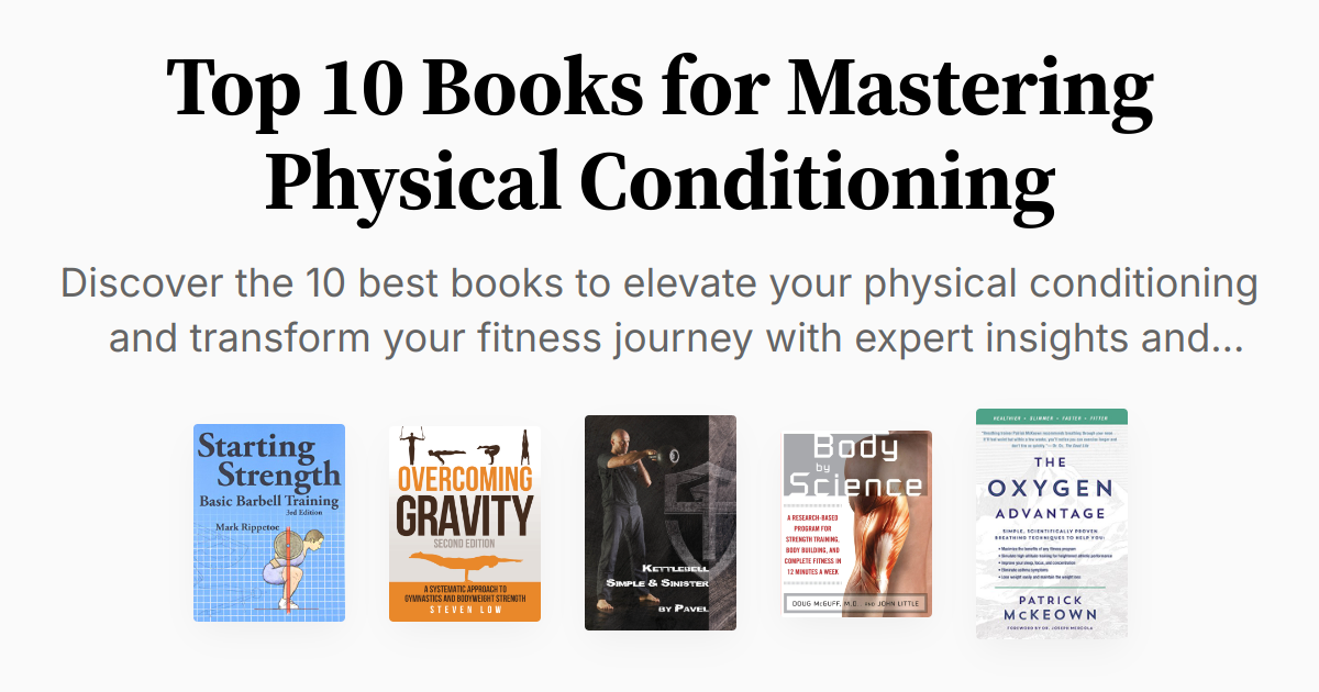 Top 10 Books for Mastering Physical Conditioning | Summary & Audio