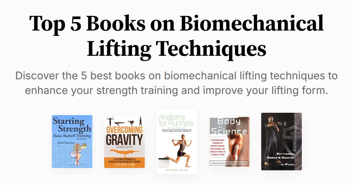 Top 5 Books on Biomechanical Lifting Techniques | Summary & Audio