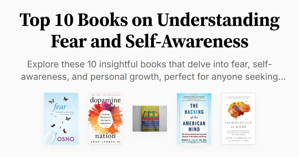 Top 10 Books on Understanding Fear and Self-Awareness | Summary & Audio