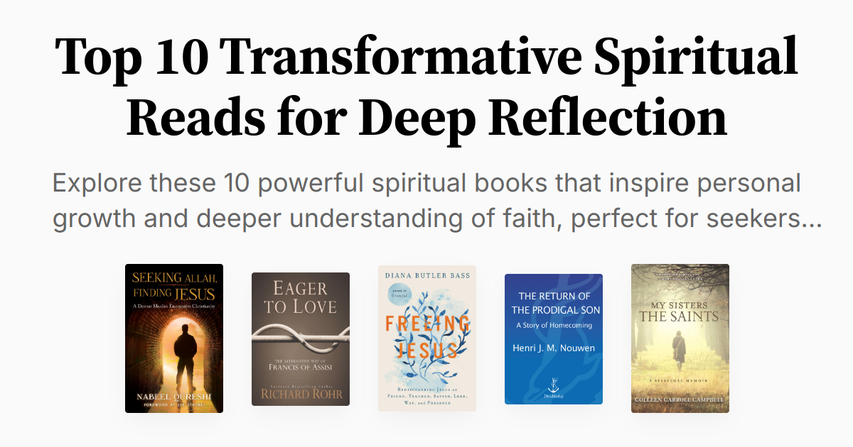 Top 10 Transformative Spiritual Reads for Deep Reflection | Summary & Audio