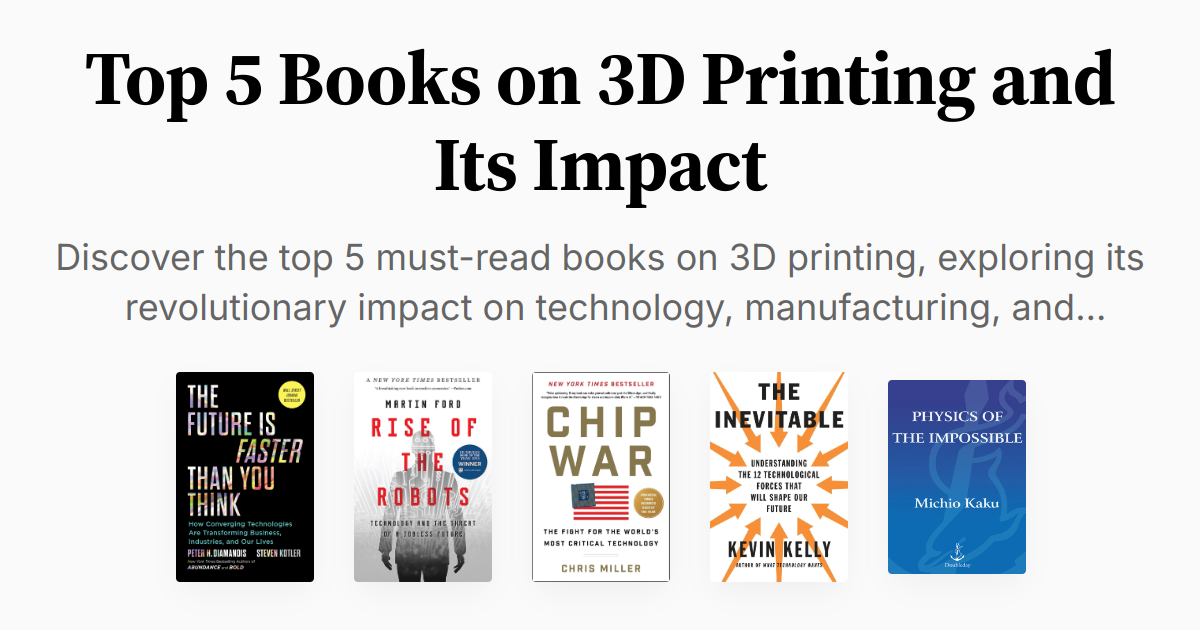 Top 5 Books on 3D Printing and Its Impact | Summary & Audio