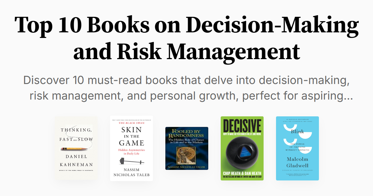 Top 10 Books on Decision-Making and Risk Management | Summary & Audio
