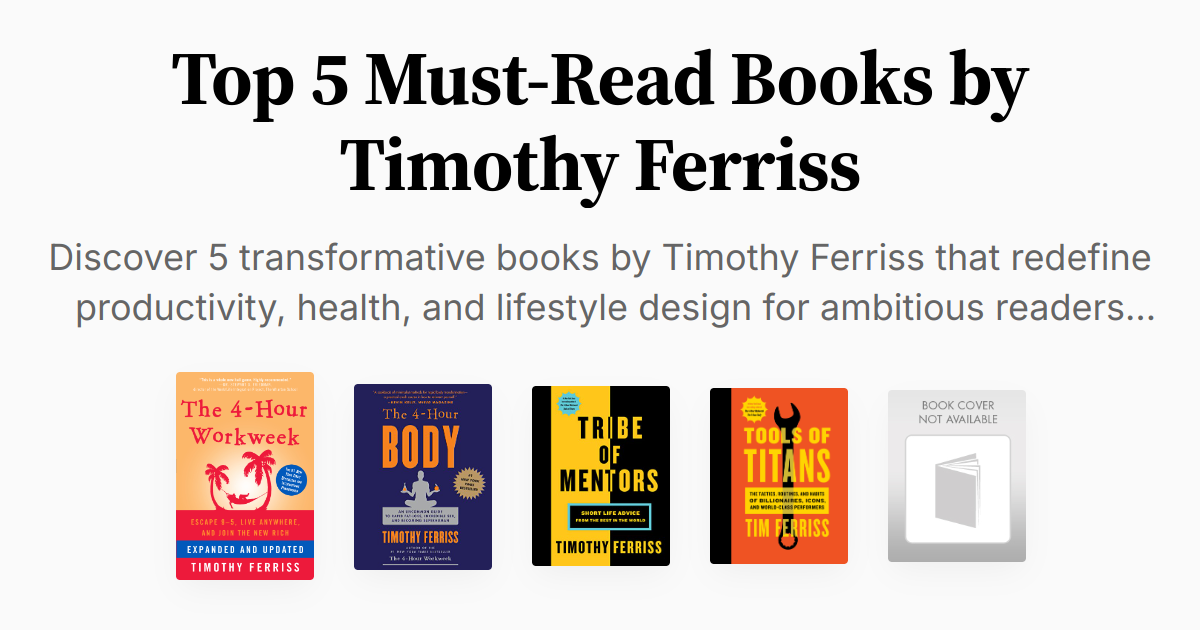 Top 5 Must-Read Books by Timothy Ferriss | Summary & Audio