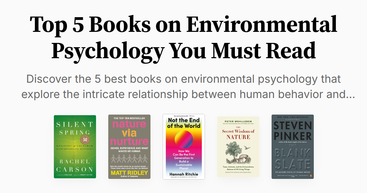 Top 5 Books on Environmental Psychology You Must Read | Summary & Audio