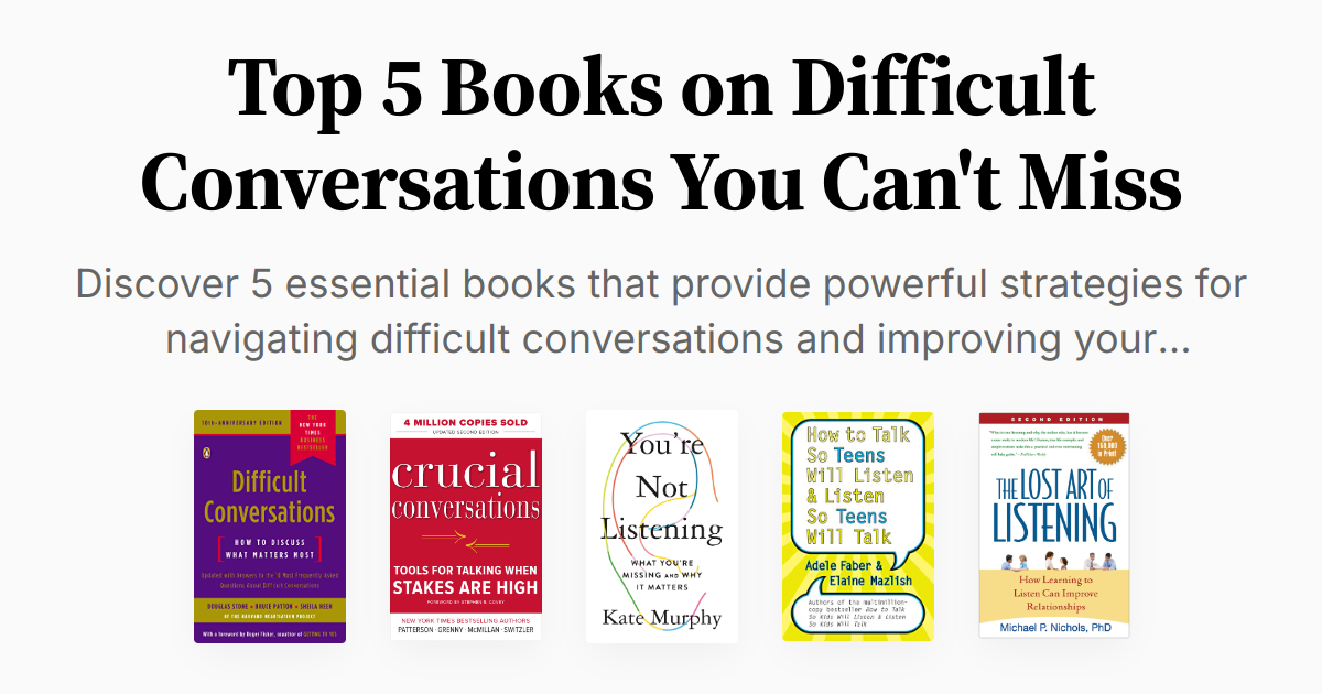 Top 5 Books on Difficult Conversations You Can't Miss | Summary & Audio