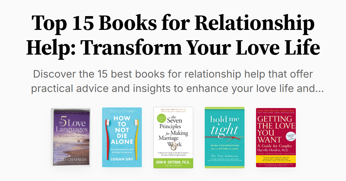 Top 15 Books for Relationship Help: Transform Your Love Life | Summary ...