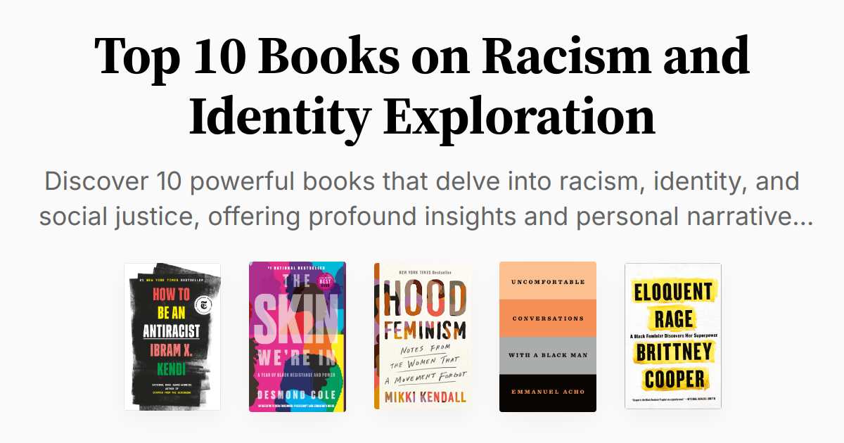Top 10 Books on Racism and Identity Exploration | Summary & Audio