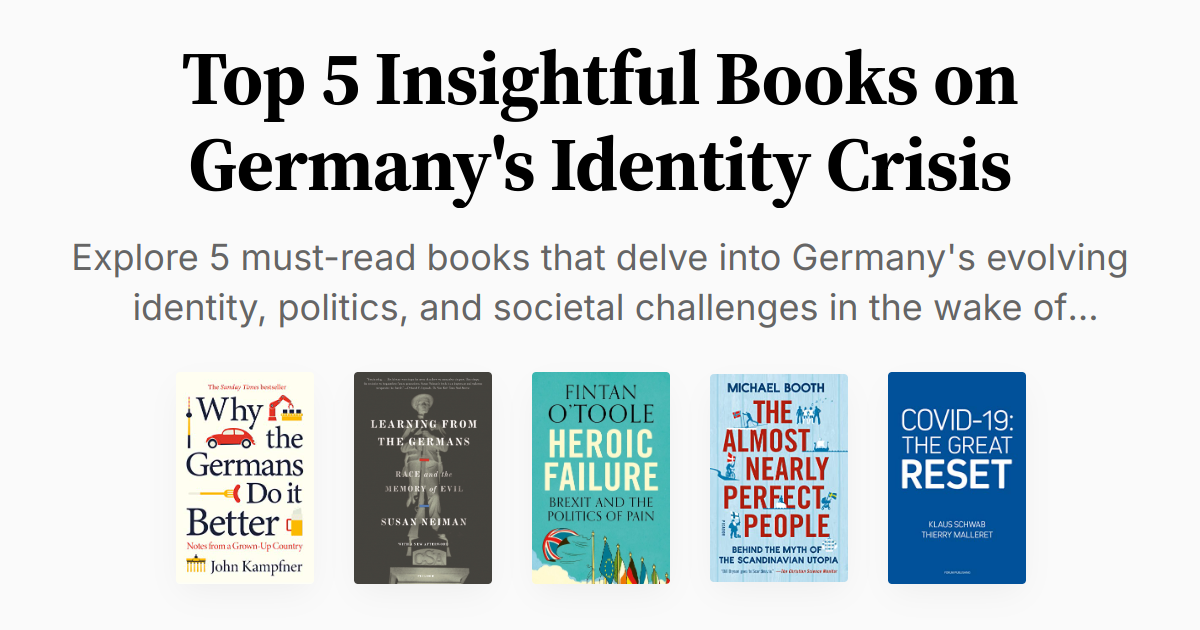 Top 5 Insightful Books on Germany's Identity Crisis | Summary & Audio