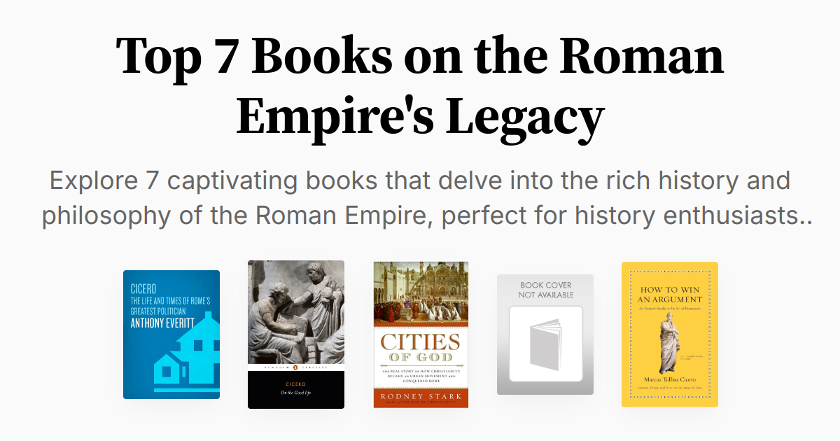 Top 7 Books on the Roman Empire's Legacy | Summary & Audio