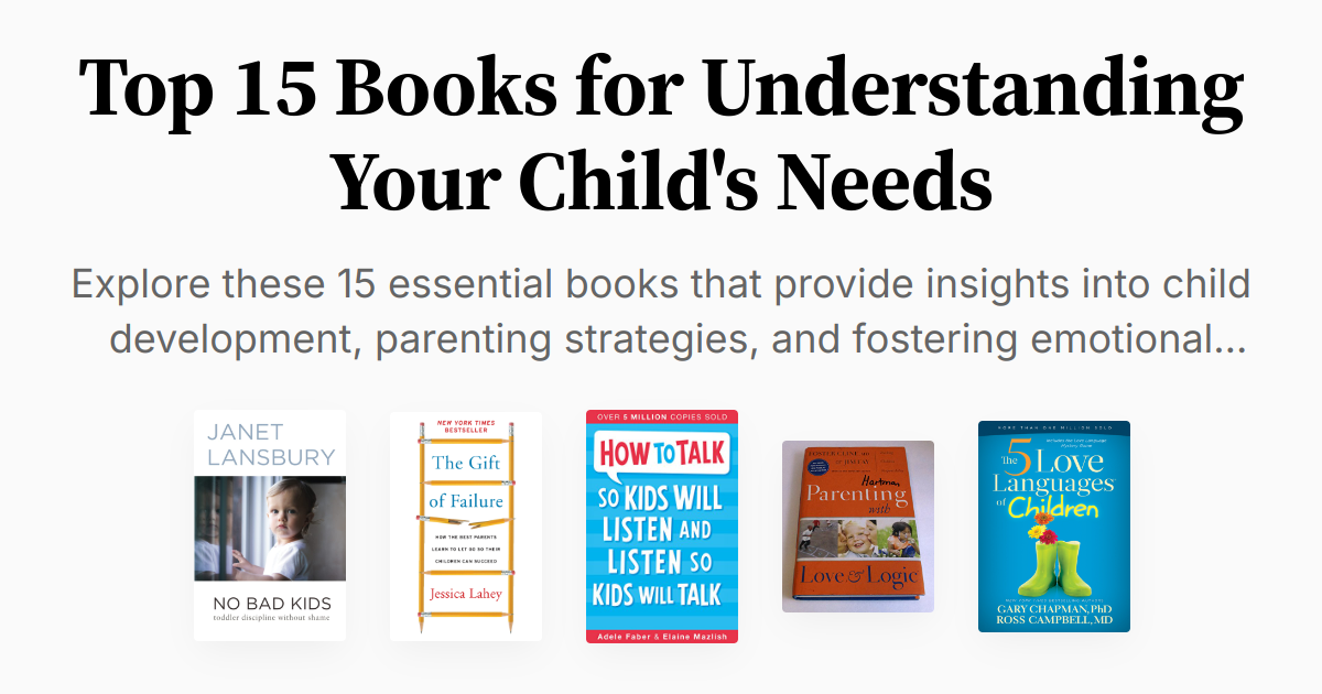 Top 15 Books for Understanding Your Child's Needs | Summary & Audio