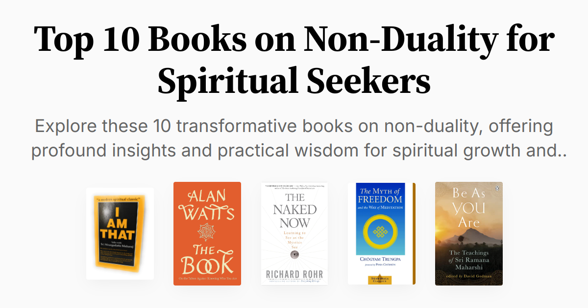 Top 10 Books on Non-Duality for Spiritual Seekers | Summary & Audio