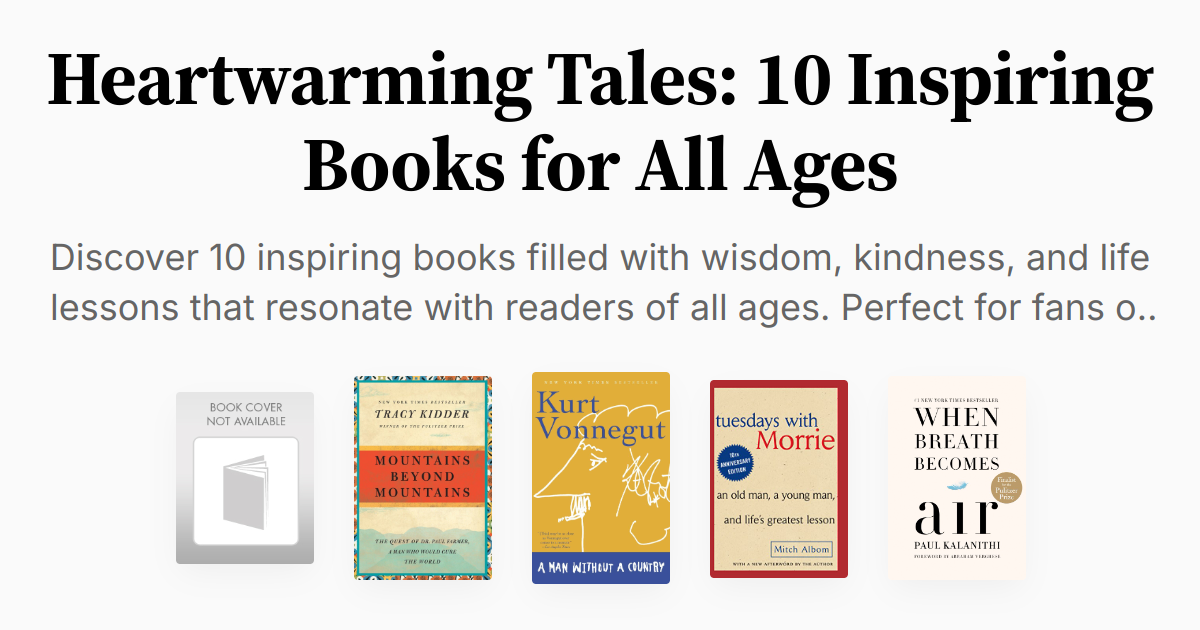 Heartwarming Tales: 10 Inspiring Books for All Ages | Summary & Audio