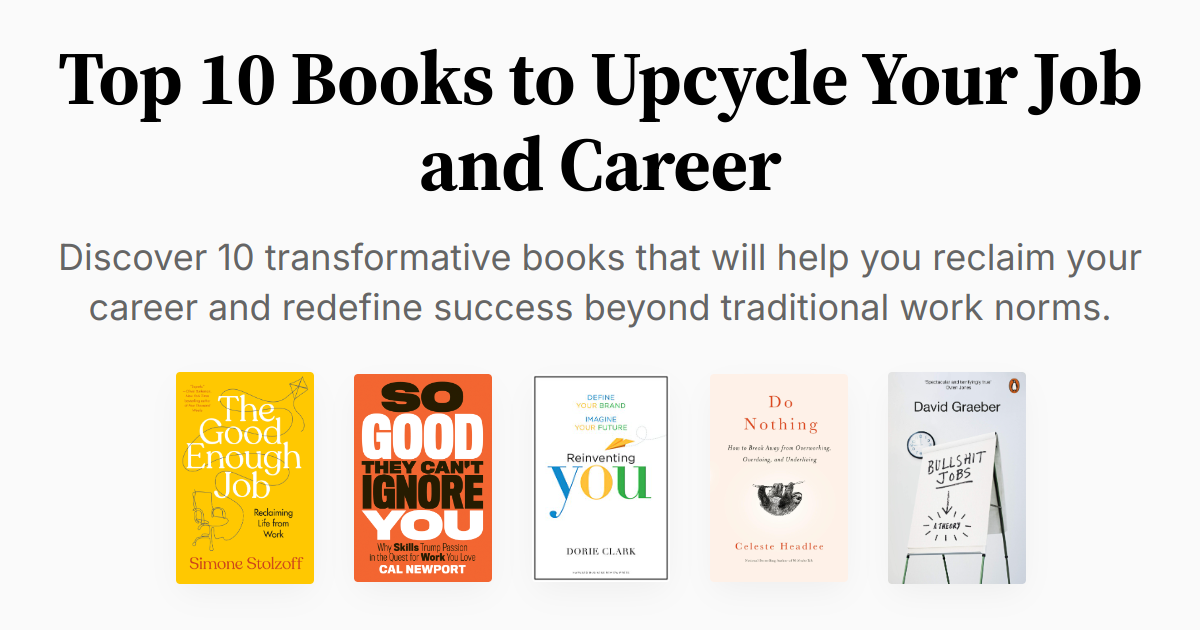Top 10 Books to Upcycle Your Job and Career | Summary & Audio