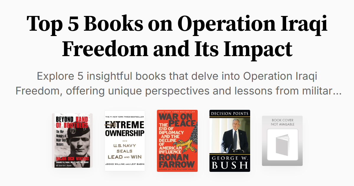 Top 5 Books on Operation Iraqi Freedom and Its Impact | Summary & Audio