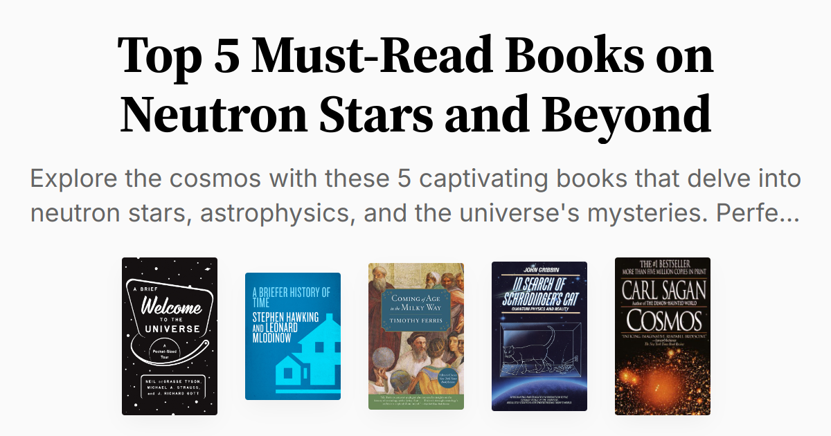 Top 5 Must-Read Books on Neutron Stars and Beyond | Summary & Audio