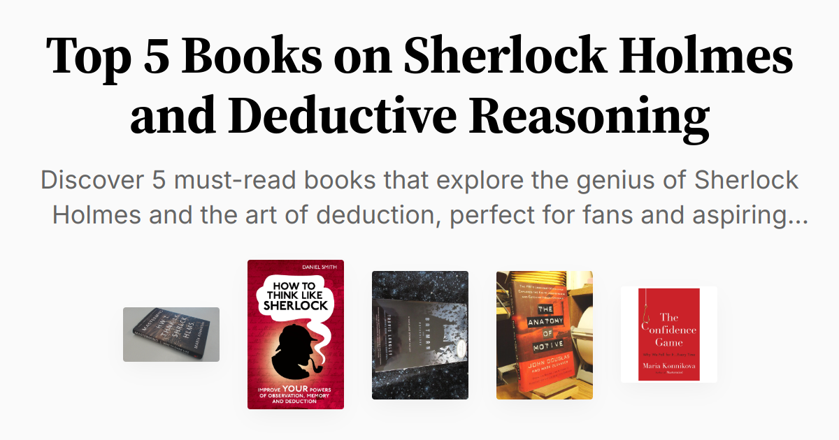 Top 5 Books on Sherlock Holmes and Deductive Reasoning | Summary & Audio