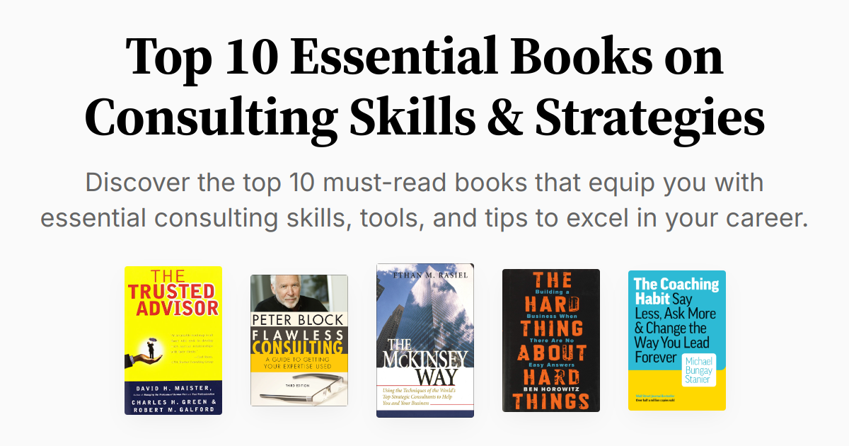 Top 10 Essential Books on Consulting Skills & Strategies | Summary & Audio