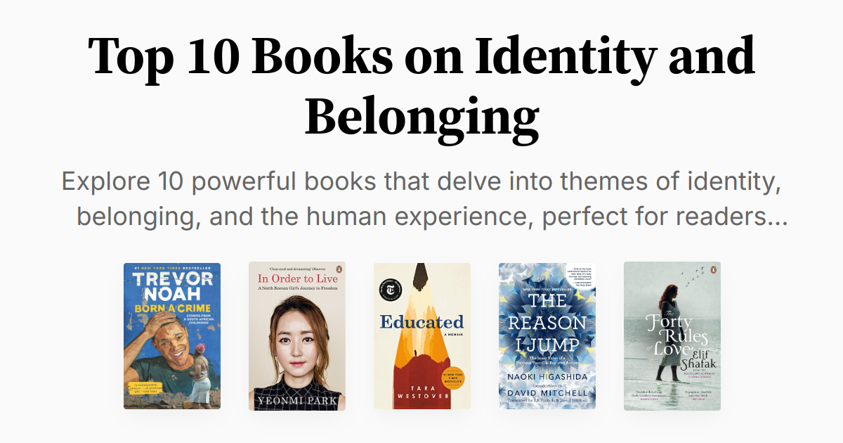 Top 10 Books on Identity and Belonging | Summary & Audio