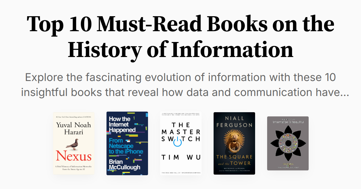 Top 10 Must-Read Books on the History of Information | Summary & Audio