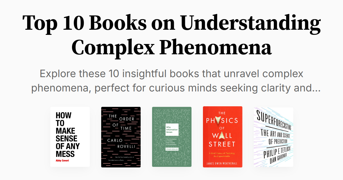 Top 10 Books on Understanding Complex Phenomena | Summary & Audio