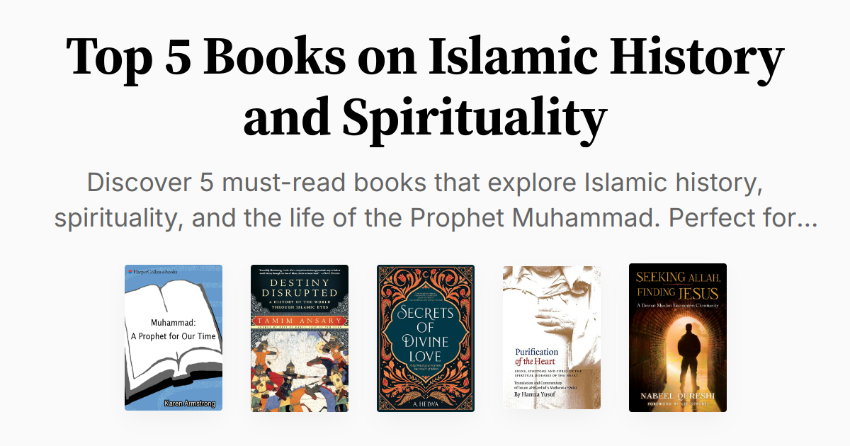 Top 5 Books on Islamic History and Spirituality | Summary & Audio