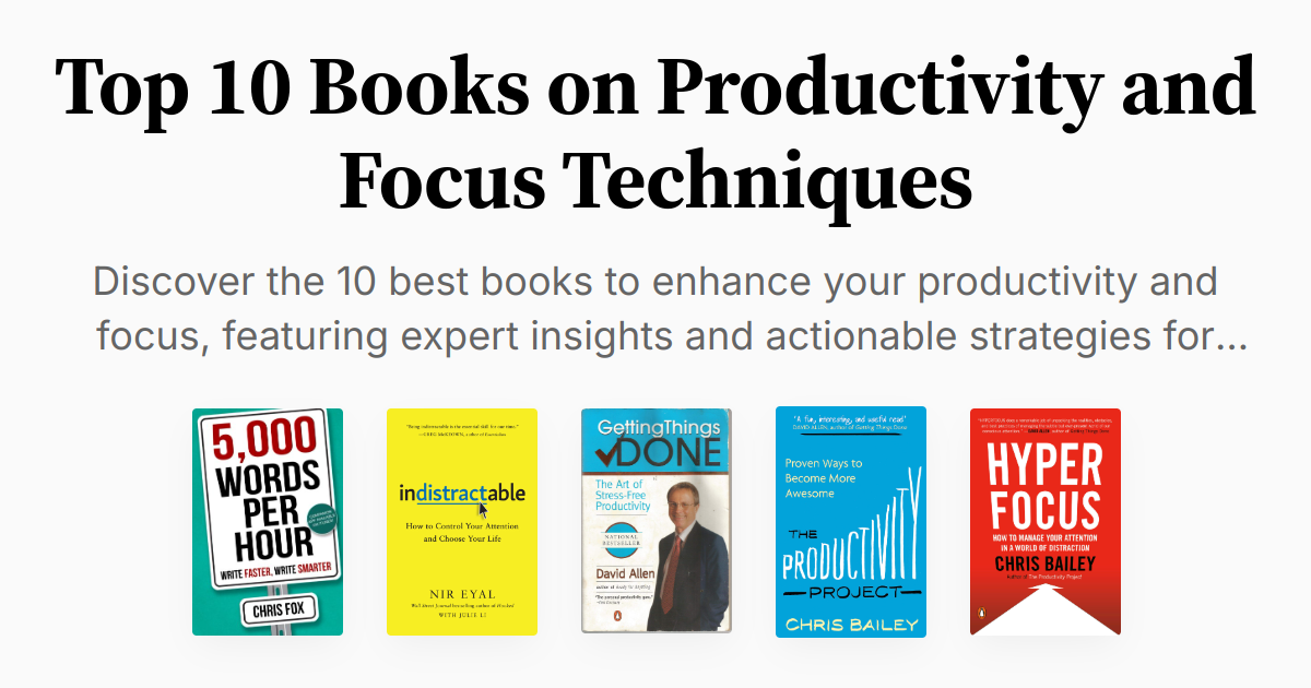 Top 10 Books on Productivity and Focus Techniques | Summary & Audio